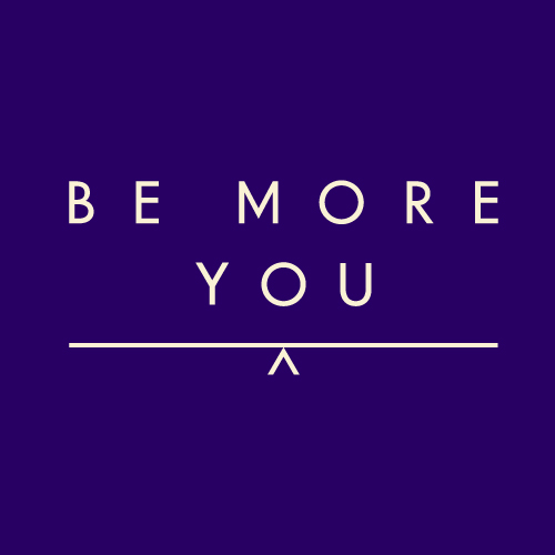 Home - Be More You Be More You